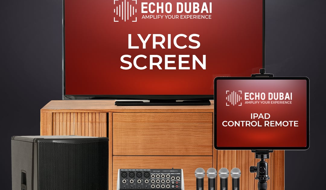 Professional Karaoke Setup Rental in Dubai | Echo Dubai | Echo Dubai